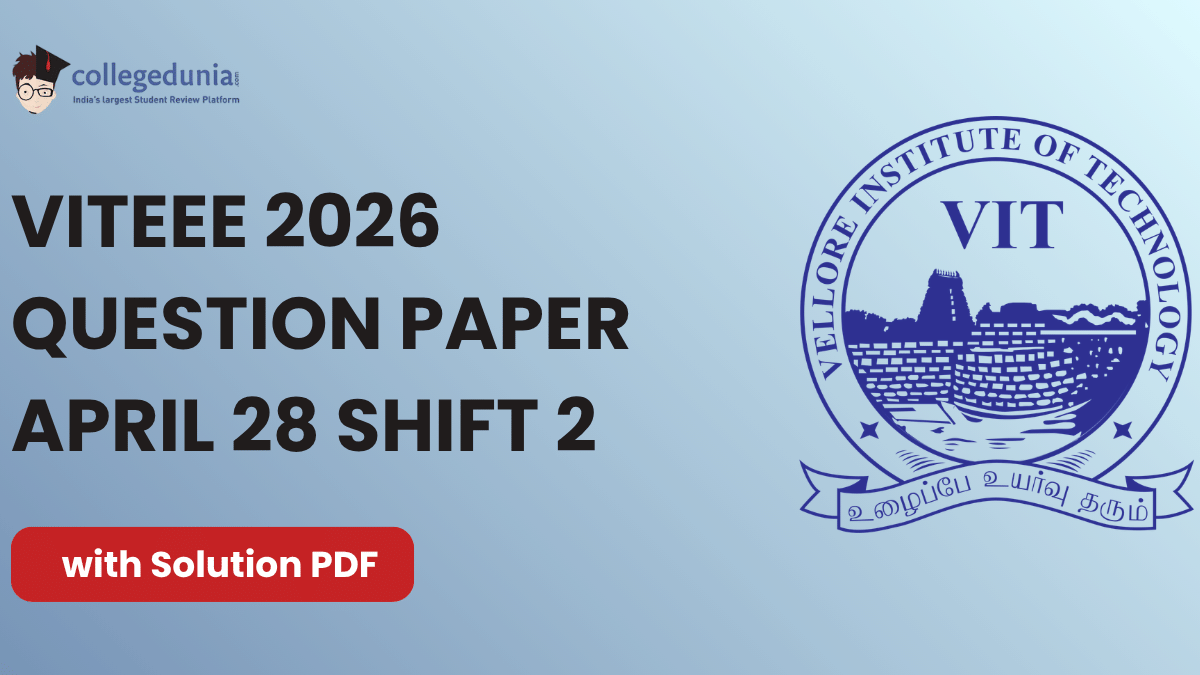VITEEE 2026 April 28 Shift 2 Question Paper: Download Answer Key with ...