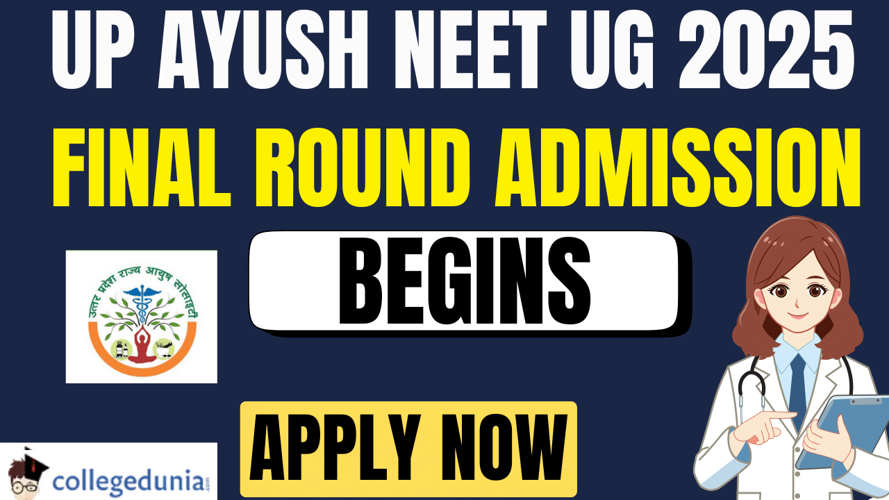 UP AYUSH UG 2025 Final Round Registration Begins @upayushcounseling ...