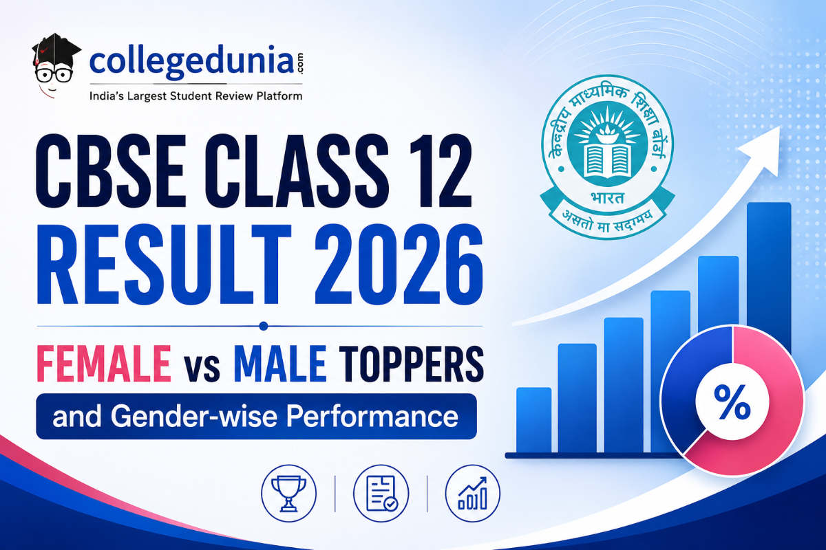 CBSE Class 12 Result 2026: Female vs Male Toppers and Gender-wise ...